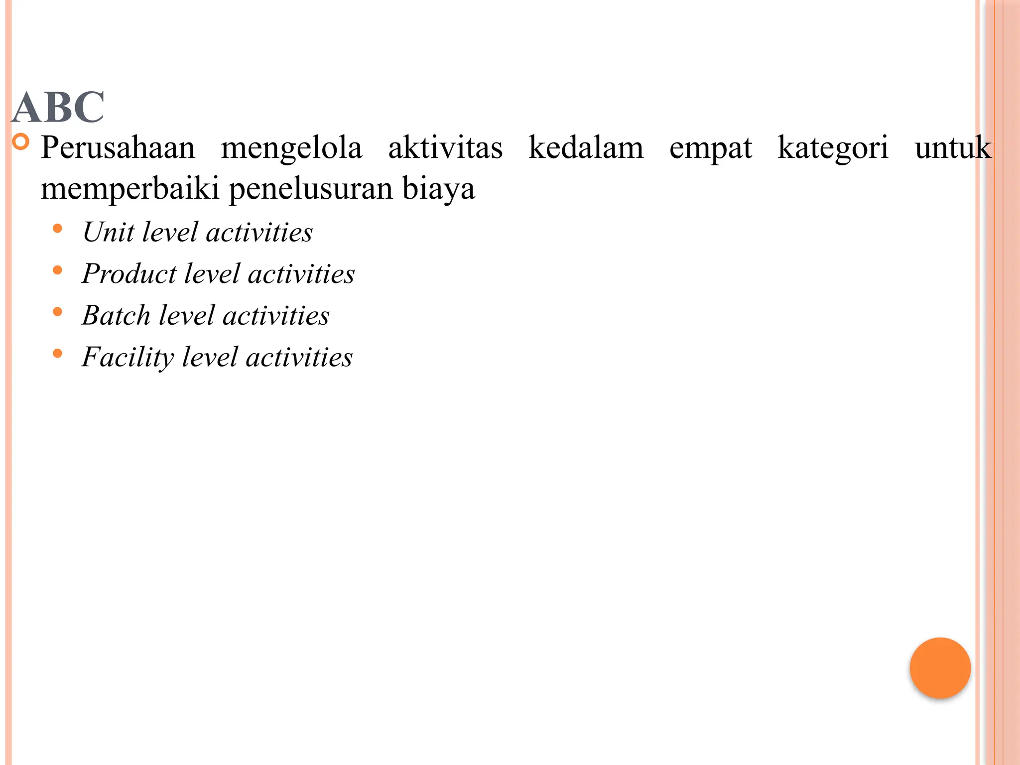 Activity Based Costing & Activity Based Manajemen | PPTX