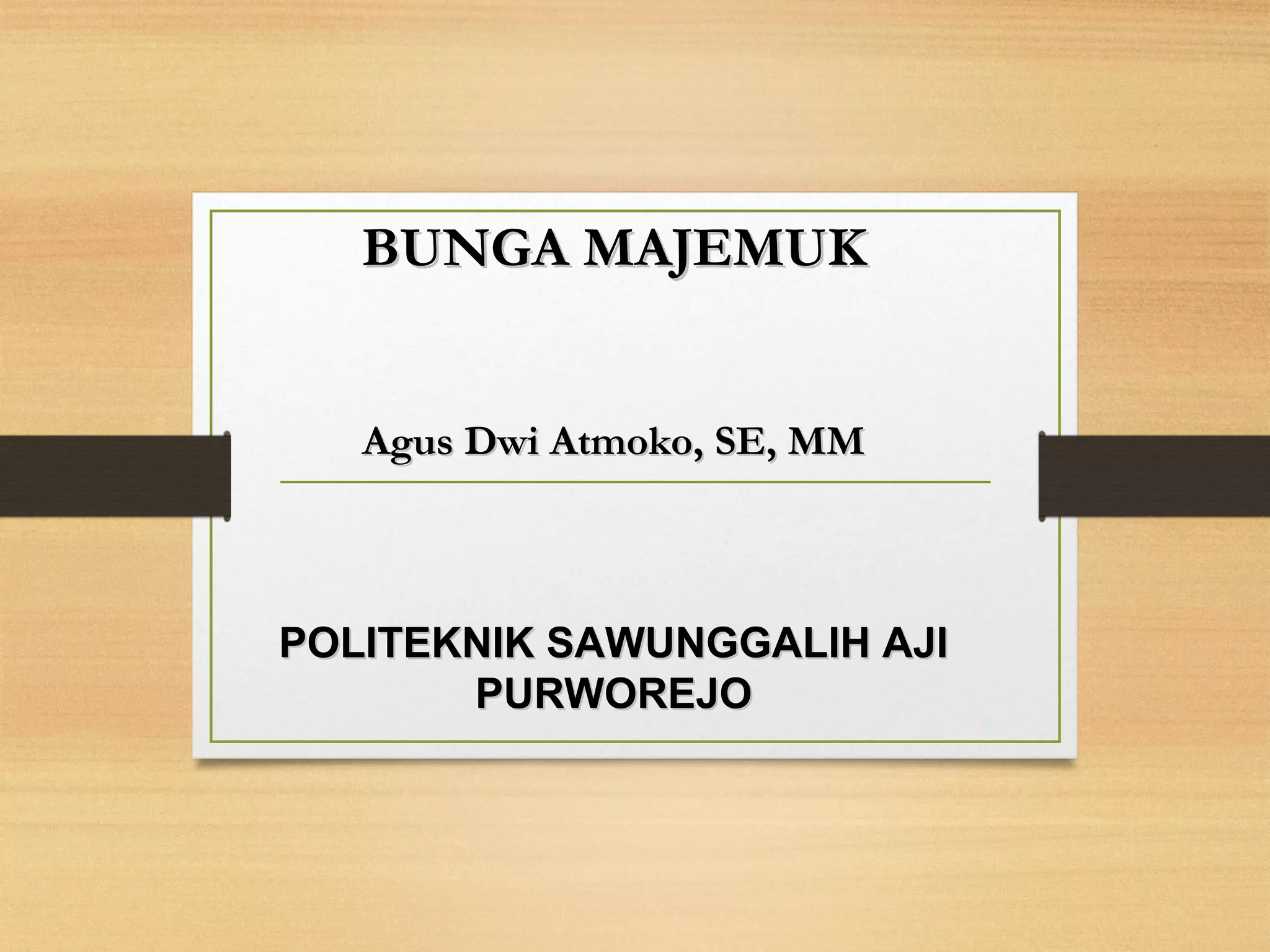 Bab 4 bunga majemuk | PPT