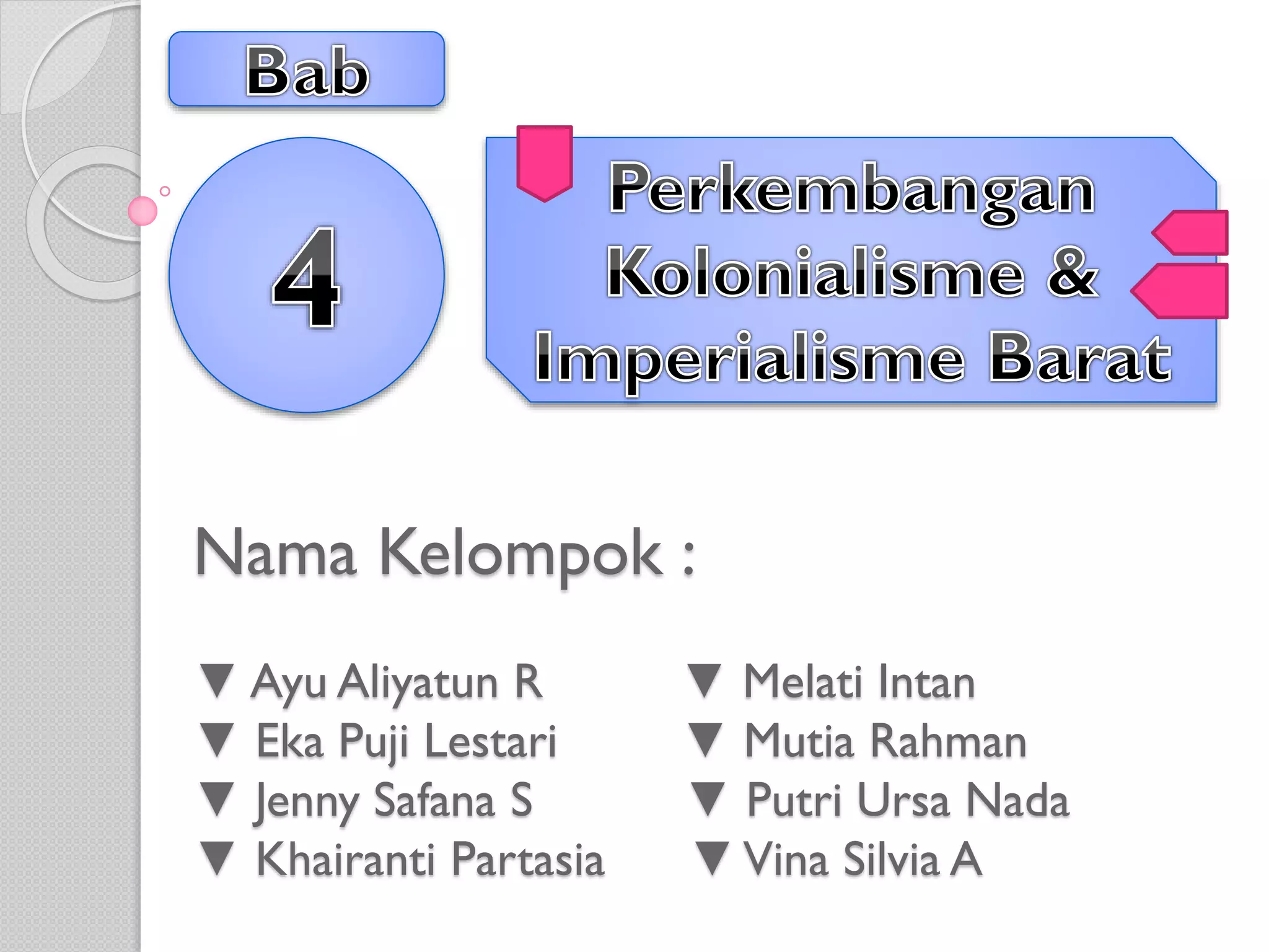 Bab 4 ips kelas 8 (perkembangan kolonialisme & imperialisme barat) | PPTX