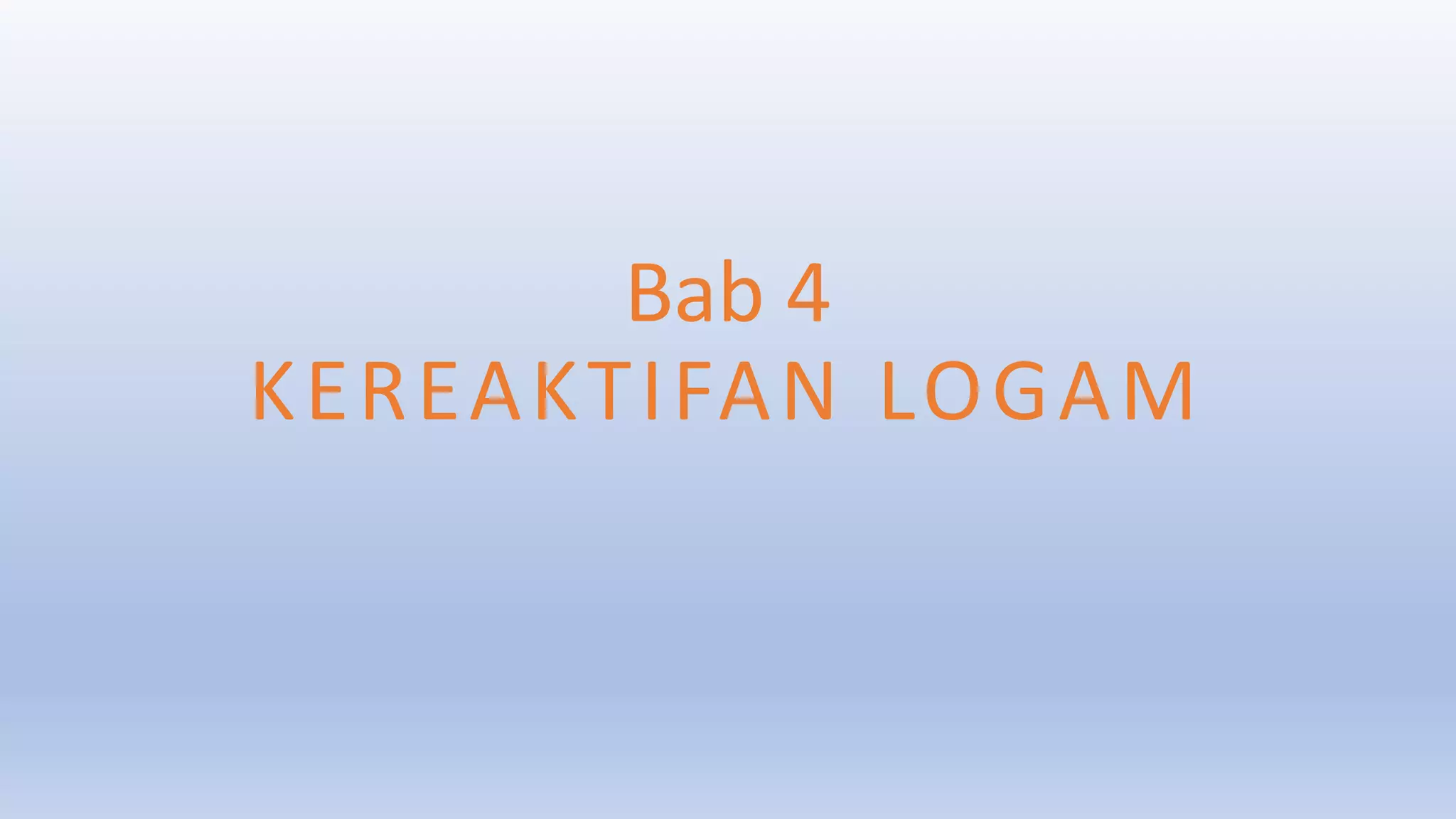 Bab 4 keraktifan logam (SAINS KSSM T3) | PPTX