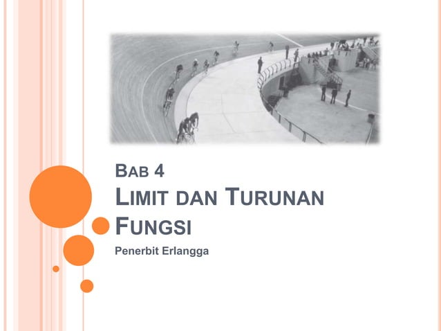 Bab 4 limit & turunan fungsi | PPTX