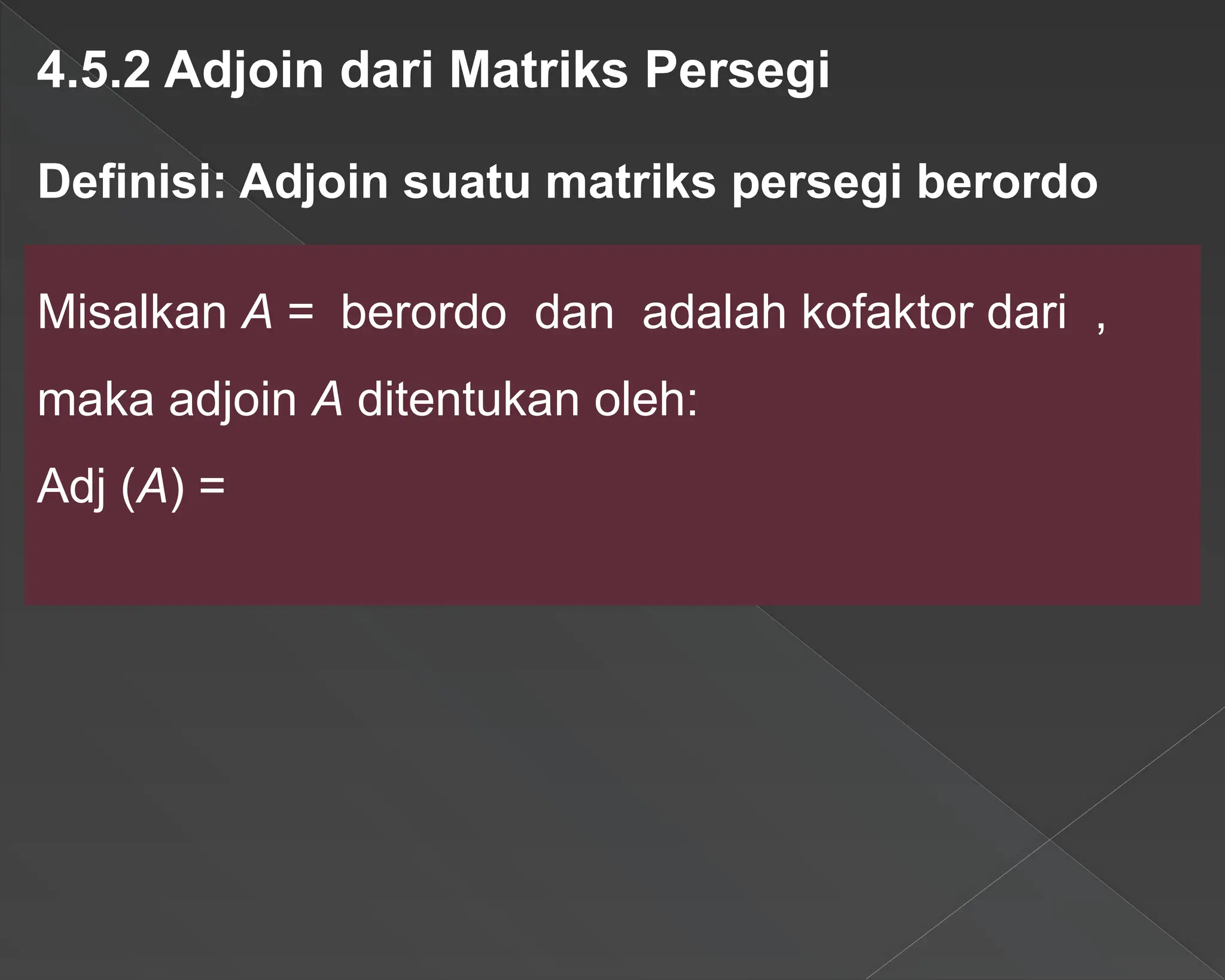 BAB 4 matrik KELAS XI UNTUK SMA / SMK .pptx