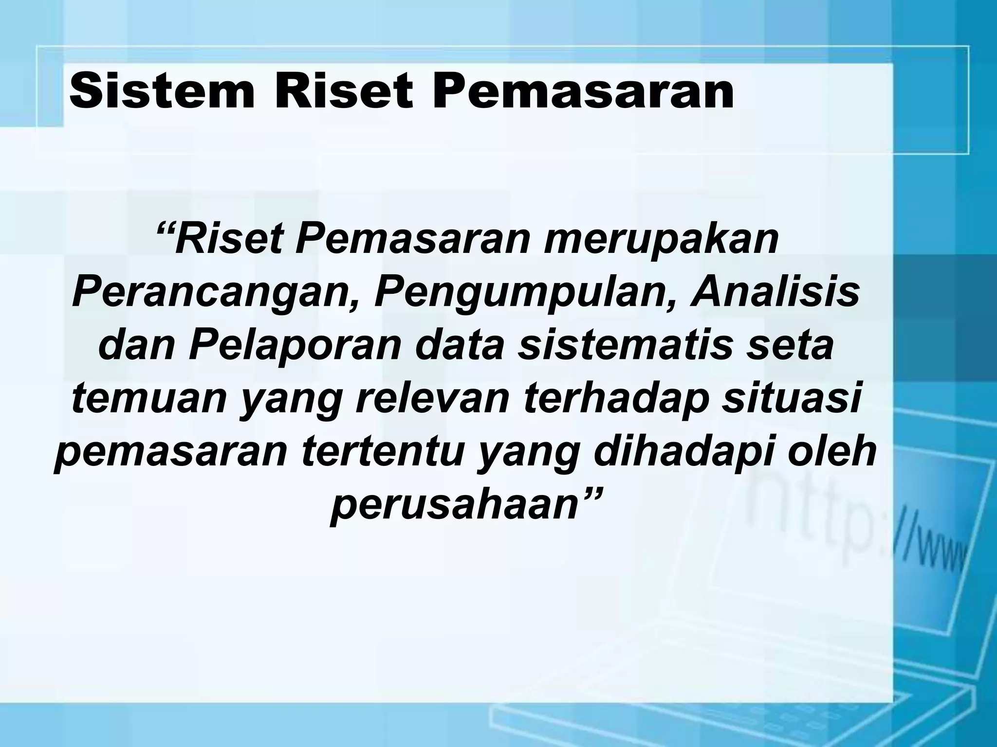 Bab 4 melaksanakan riset pemasaran dan meramalkan permintaan | PPTX