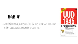 Bab 4 Nilai dan Norma Konstitusi.pdf