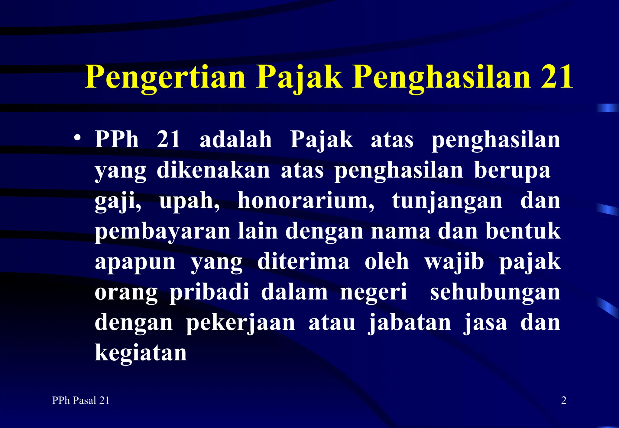 Bab 4 PAJAK PENGHASILAN Pasal 21 Kelas XI.ppt