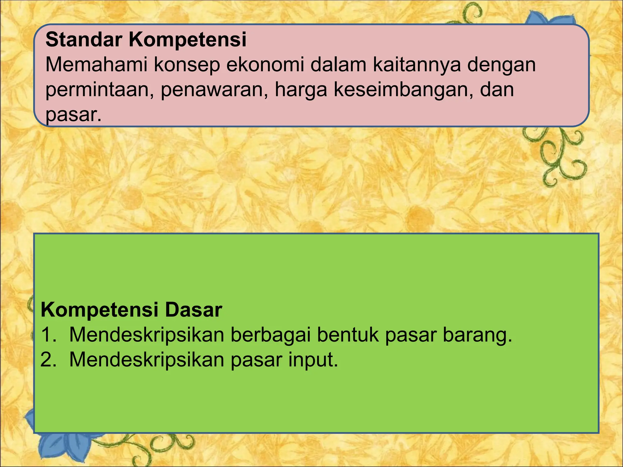 BAB 4 Pasar Barang dan Pasar SMP ADVENT PASIR PUTIHTESTINGInput.ppt