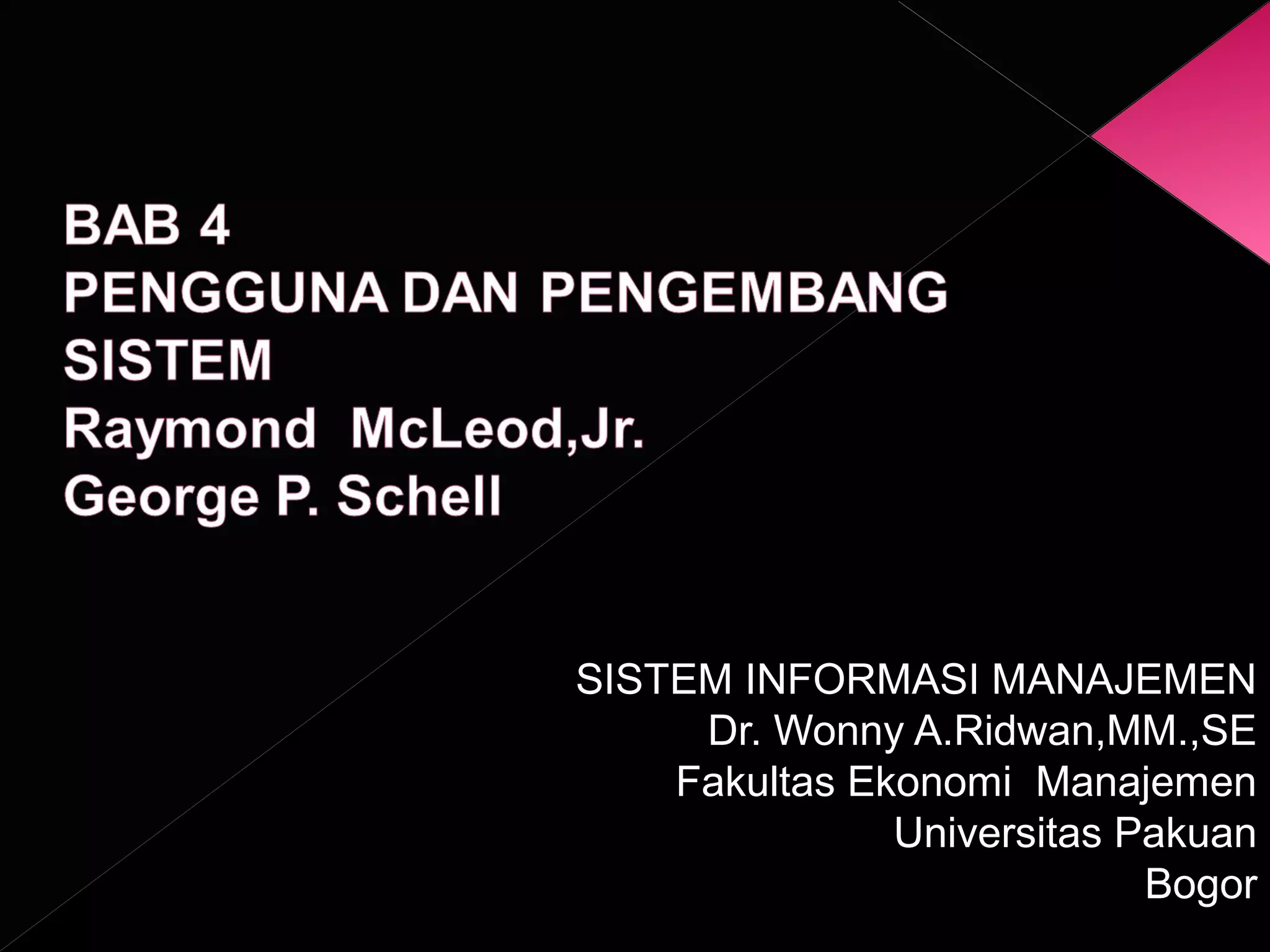 SIM Bab 4 pengguna dan pengembang sistem | PPT