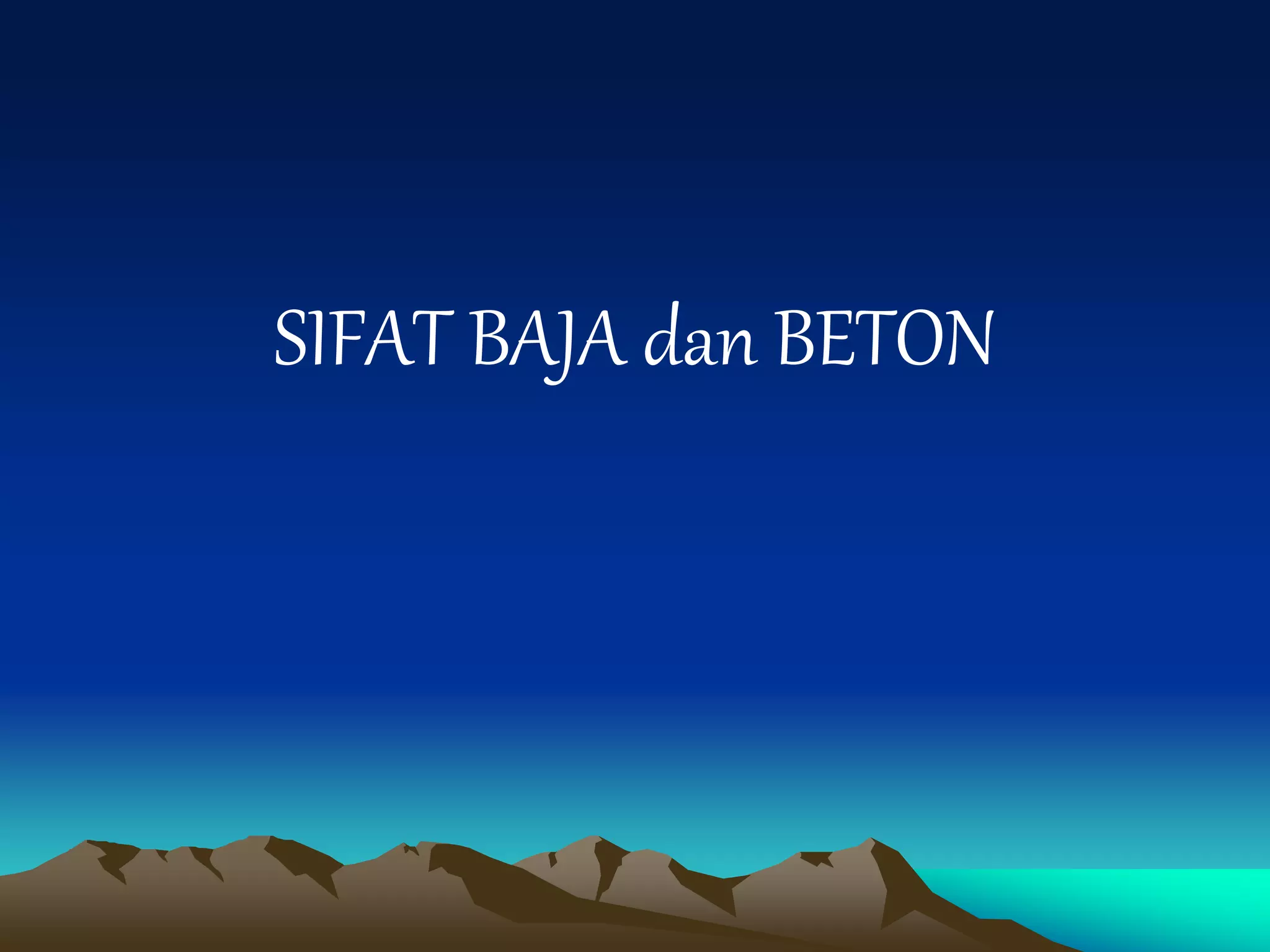 BAB 4 (Sifat Baja dan Beton).ppt