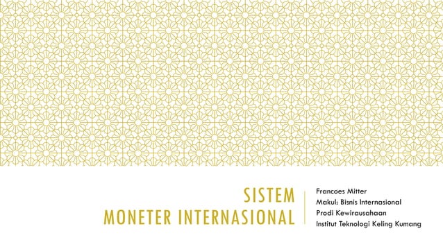 Bab 4: Sistem Moneter Internasional.pptx