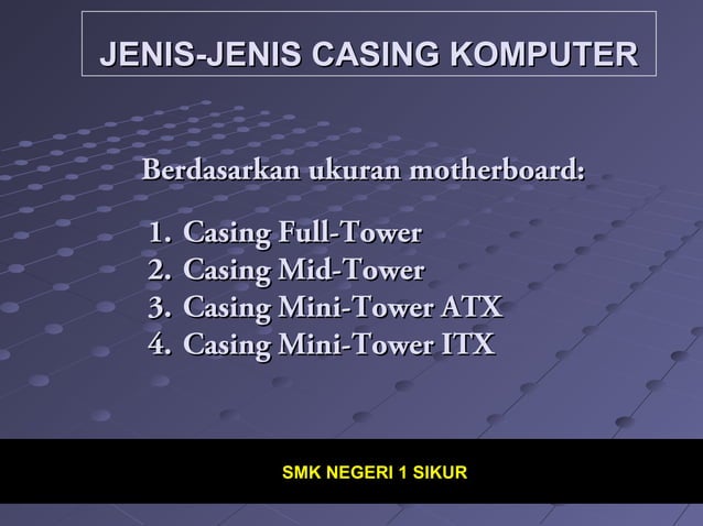 Bab 5. Casing Komputer & Power Supply | PPT