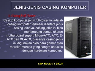 Bab 5. Casing Komputer & Power Supply | PPT