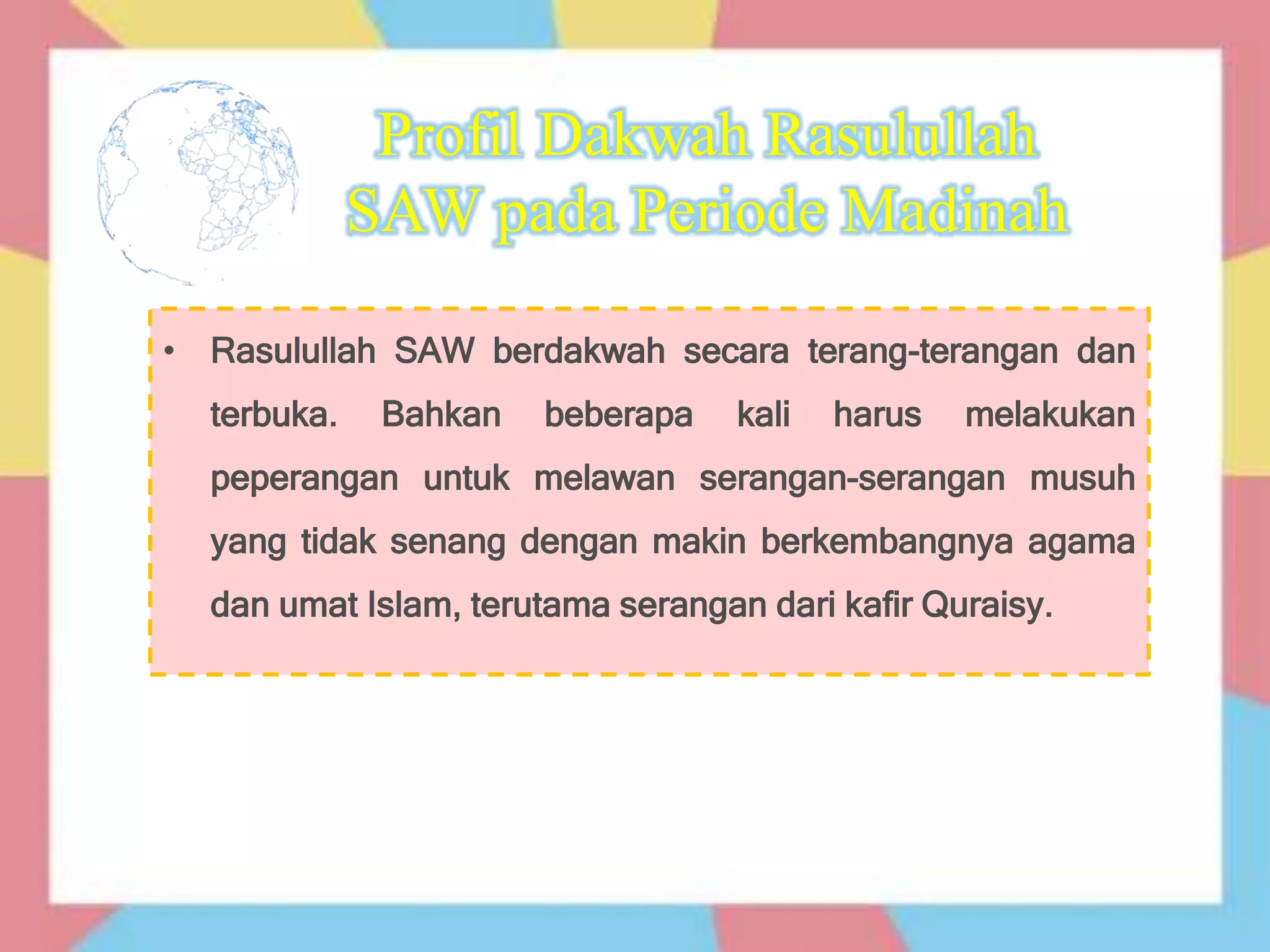 Sejarah Dakwah Rasulullah Saw., Periode Madinah ( SMK PAI KELAS X) | PPTX