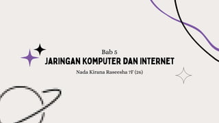 Bab 5 Jaringan Komputer dan Internet | PPTX