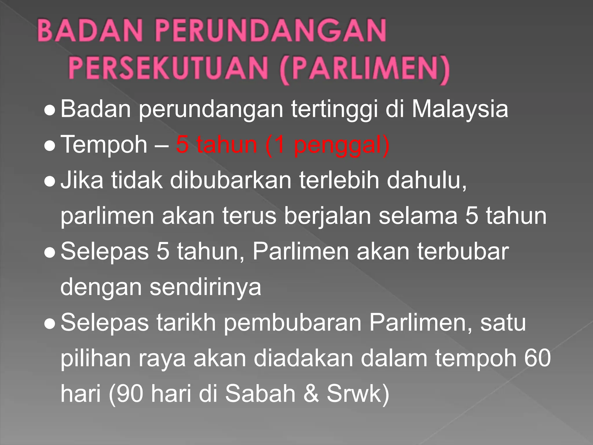 BAB 5 BADAN PERUNDANGAN SISTEM PERUNDANGAN MALAYSIA | PPT BAB 5 BADAN PERUNDANGAN SISTEM PERUNDANGAN MALAYSIA | PPT