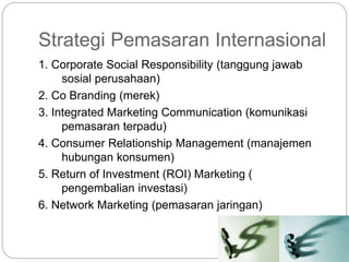 bab 5 dan 6 Strategi pemasaran global.pptx