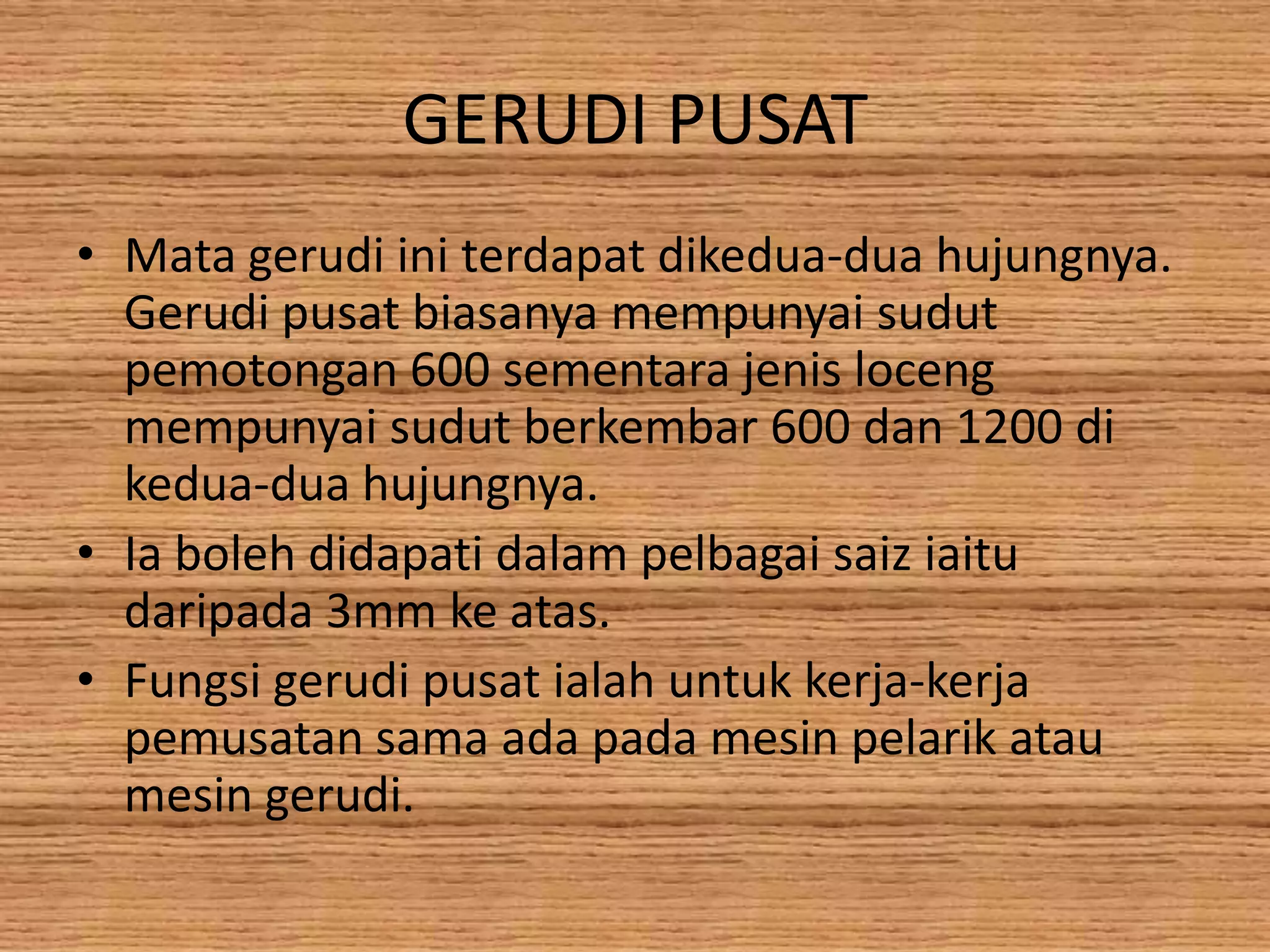 Bab 5 gerudi dan mesin gerudi | PPTX