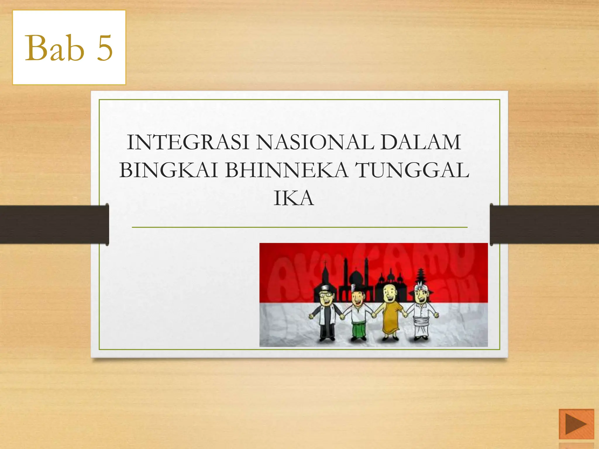 Integrasi nasional dalam bingkai bhinneka tunggal ika | PPT