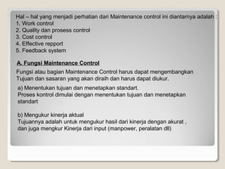 Bab 5 maintenance control | PPT