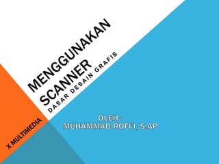 BAB 5 Menggunakan Scanner.pptx