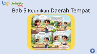 BAB 5 PPT KEUNIKAN DAERAH TEMPAT TINGGALKU KELAS IV.pptx