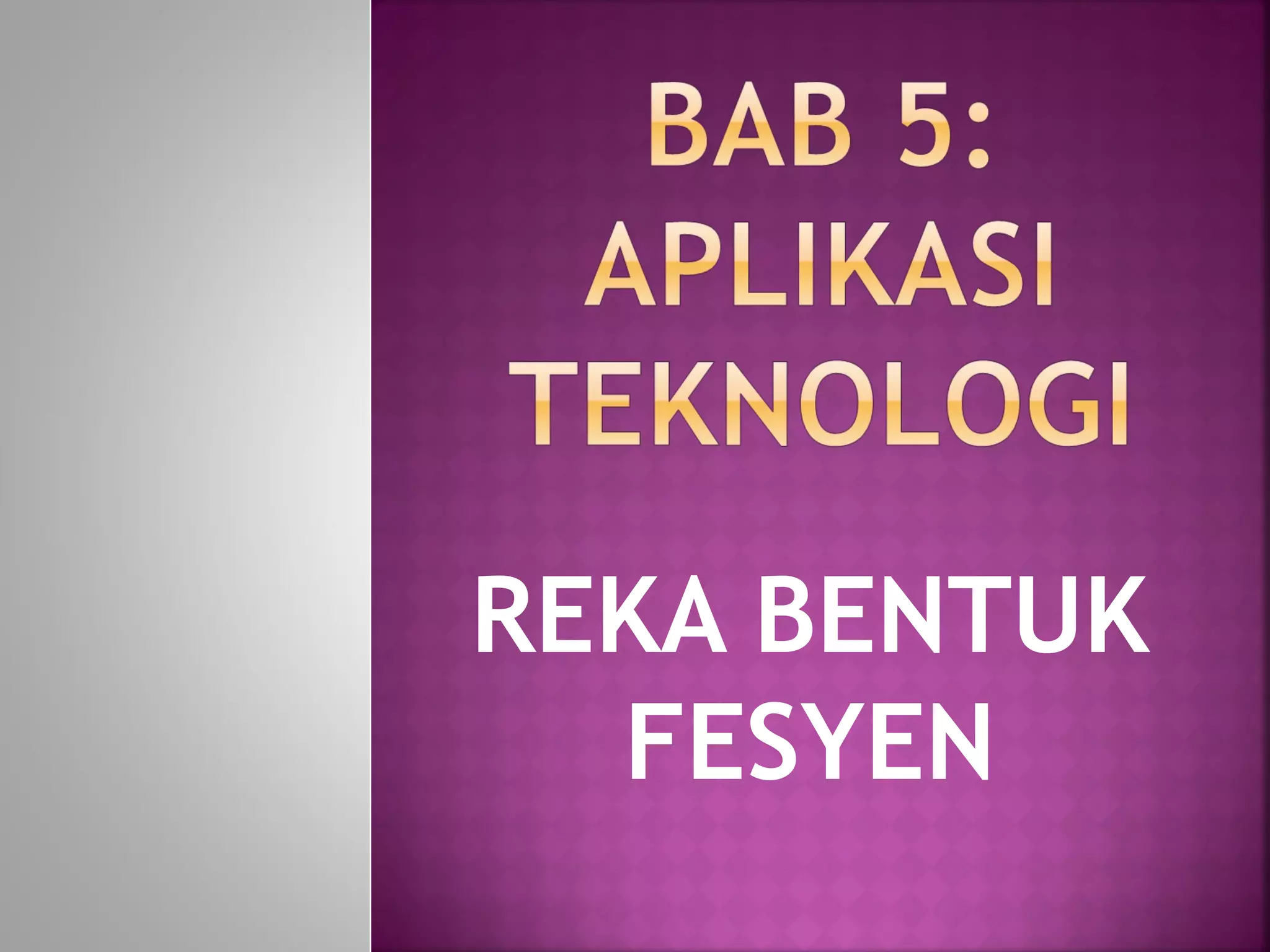 Bab 5 reka bentuk fesyen | PPT