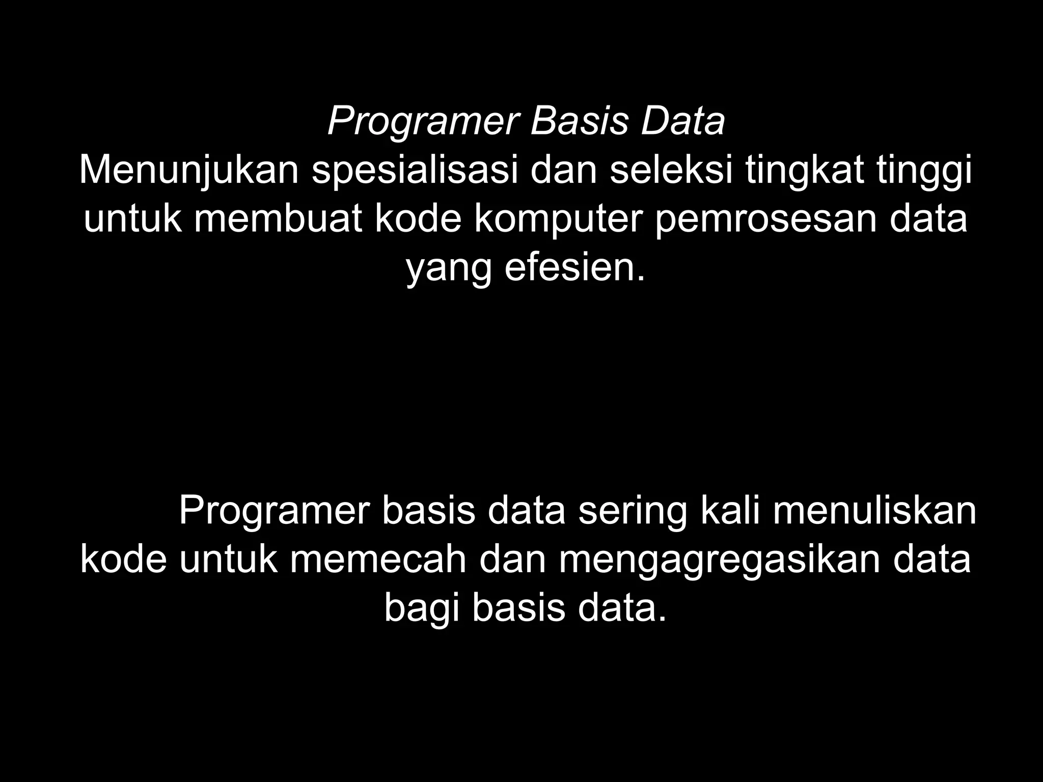 SISTEM MANAJEMEN BASIS DATA BAB 6 | PPT