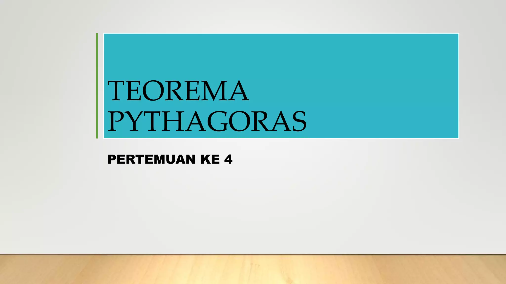 Teorema Pythagoras - P4 | PPT