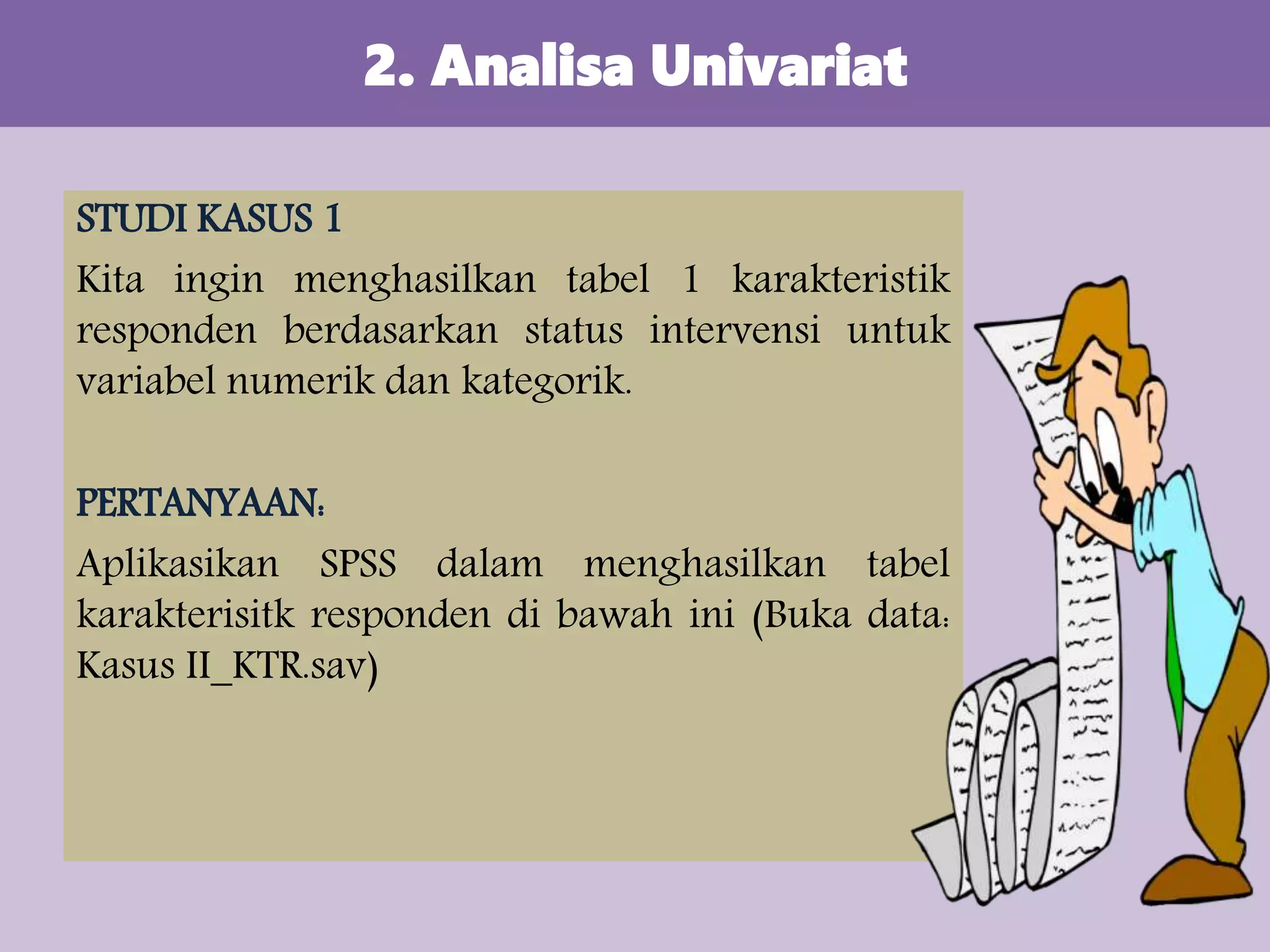 Bab 6 analisa deskriptif ii data kesehatan dengan spss | PPTX