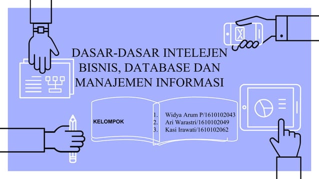 Bab 6 dasar dasar intelejen bisnis, database dan manajemen informasi | PPTX