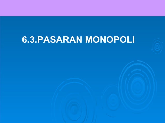 Bab 6 monopoli_ | PPT