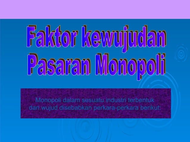 Bab 6 monopoli_ | PPT