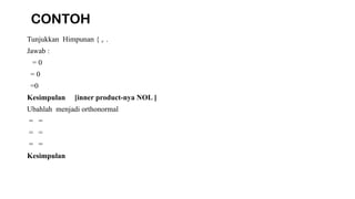 BAB 6 RUANG HASIL KALI GRAM SCHMIDT (1).pptx