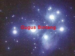 Bab 7. gugus dan populasi bintang | PPS