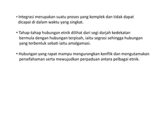 Bab 7: Dari segregasi dan Integrasi di Malaysia | PPT