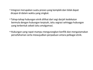 Bab 7 dari segregasi ke integrasi | PPT