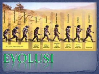 EVOLUSI BIOLOGI - 3 SMA | PPTX