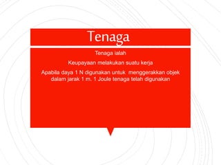 Bab 7: Tenaga & Kuasa | PPTX