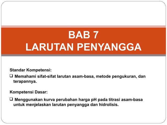 Bab7 larutan penyangga | Kimia Kelas XII | PPT