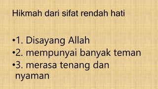 Perilaku Rendah Hati, Hemat Dan Sederhana | PPTX