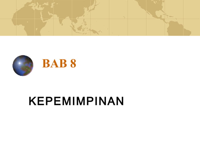 Bab 8 kepemimpinan | PPT