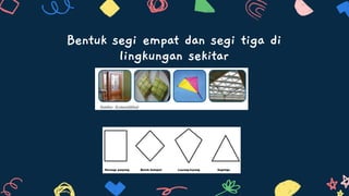 SEGIEMPAT & SEGITIGA (Mengenal Bangun Datar Segiempat & Segitiga) - P1 ...