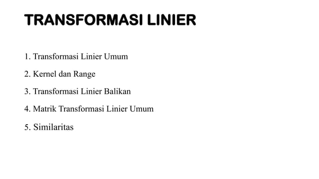 BAB 8.1 TRANSFORMASI LINIER.........pptx