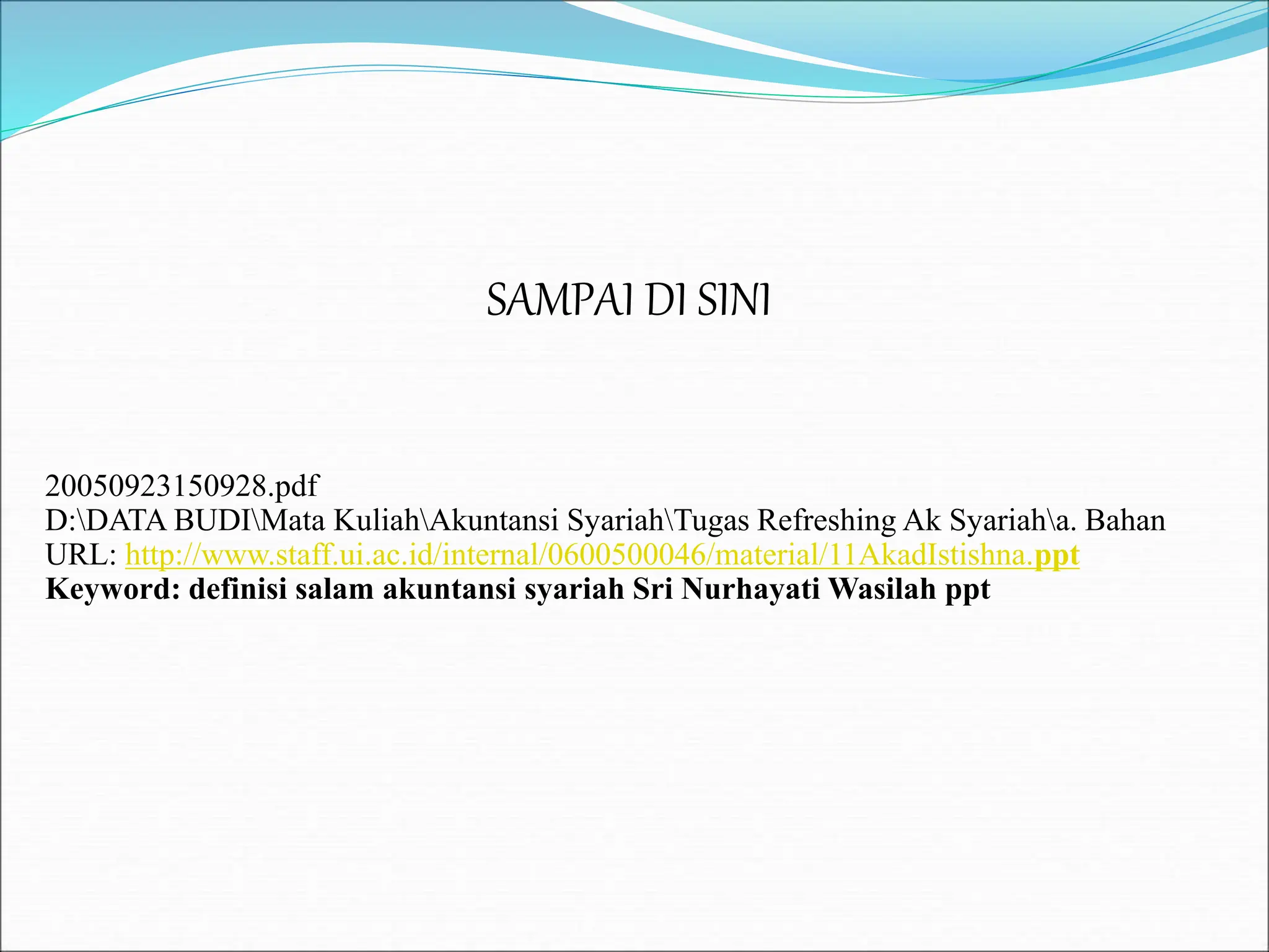 Presentasi Akuntansi Keuangan Syariah (AKUNTANSI SALAM).ppt