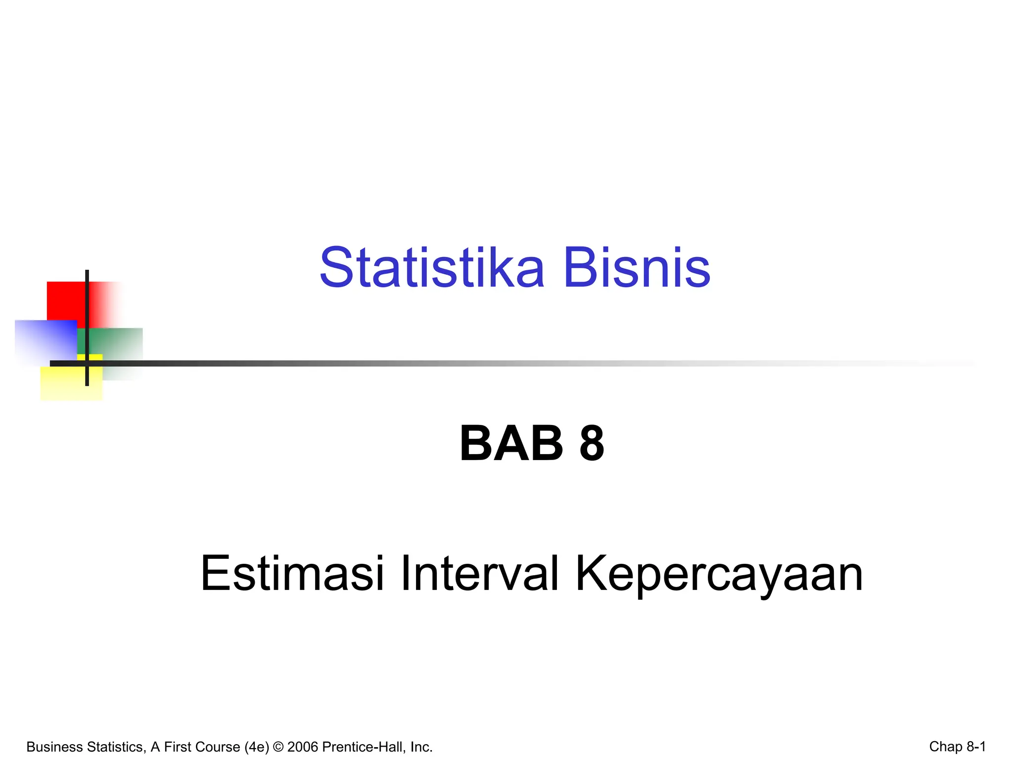 BAB 8 Estimasi Interval Kepercayaan.pptx