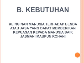 Bab 8 kebutuhan manusia dan kelangkaan sumberdaya | PPT | Free Download
