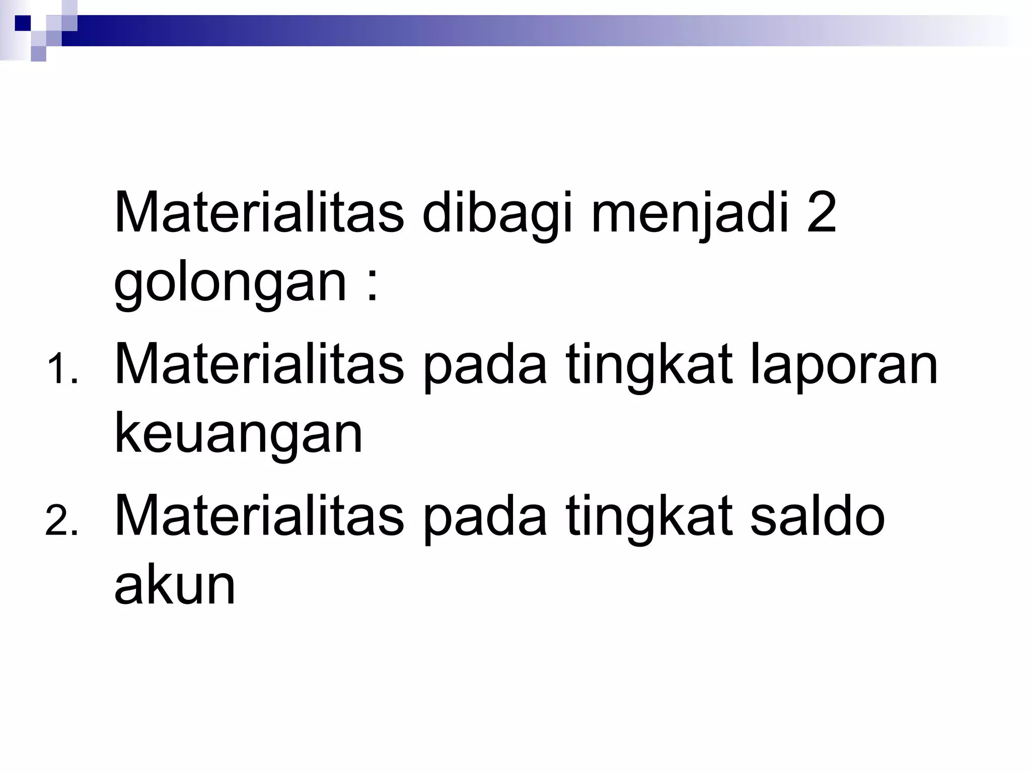 Bab 8 materialitas dan risiko audit | PPT