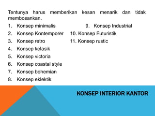 BAB 8 MENERAPKAN PENATAAN INTERIOR KANTOR.pptx