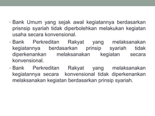 Bab 9 bank umum berdasar prinsip syariah (bank syariah) | PPTX