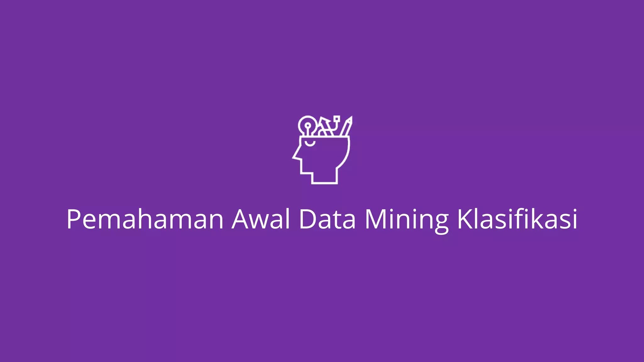 Data Management (Data Mining Klasifikasi) | PDF