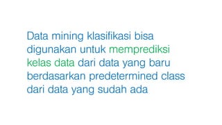 Data Management (Data Mining Klasifikasi) | PDF